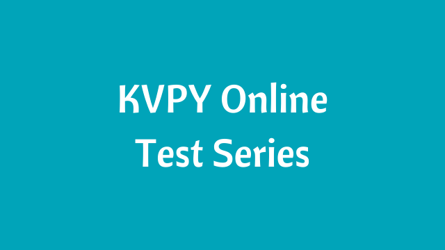 KVPY 2022 Online Test Series and Mock Tests