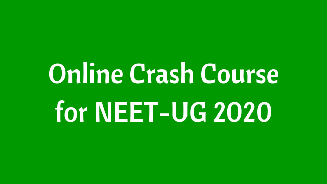 NEET 2020 Online Crash Course [Score Booster] - Increase Your Marks