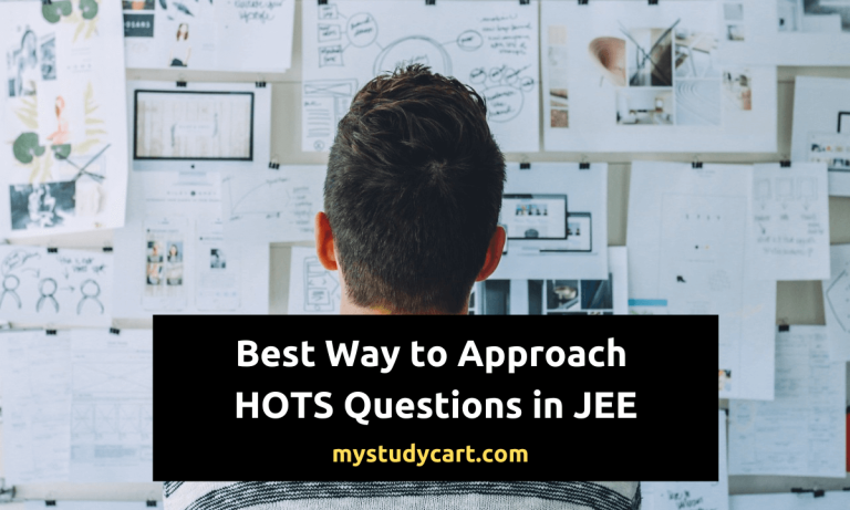 Best Way to Approach HOTS (High Order Thinking Skills) Questions in JEE