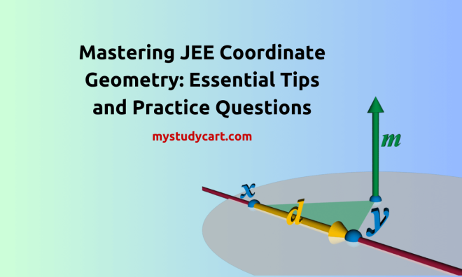 Mastering JEE Coordinate Geometry: Essential Tips and Questions