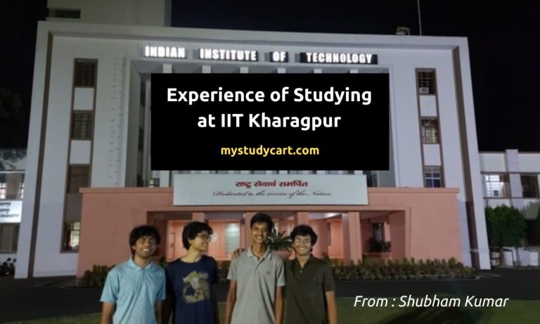 Experience of Studying at IIT Kharagpur – Shubham Kumar (IIT-KGP)