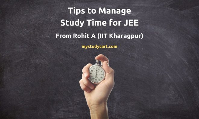 Advice From An IITian : Managing Study Time for JEE